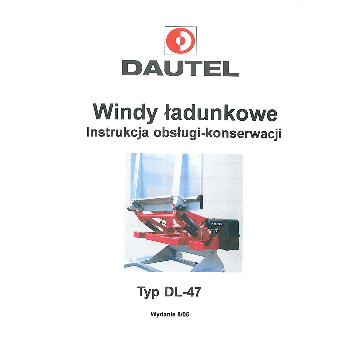 Instrukcja obsługi windy załadowczej Dautel DL-47 Dautel DL-47 ...